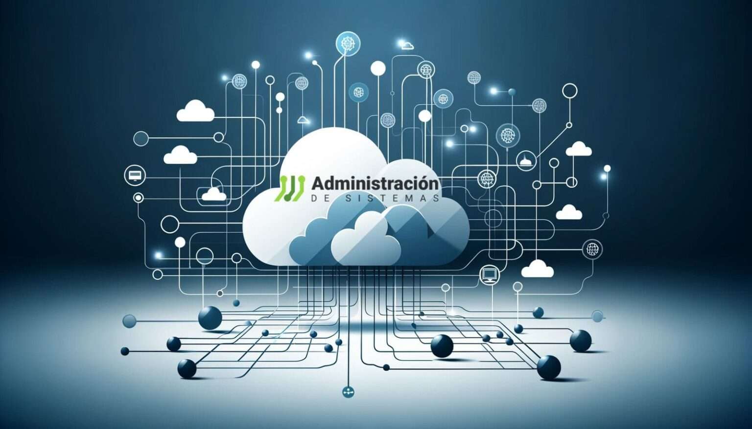 ¿Qué es la informática en la nube? - Administración de Sistemas